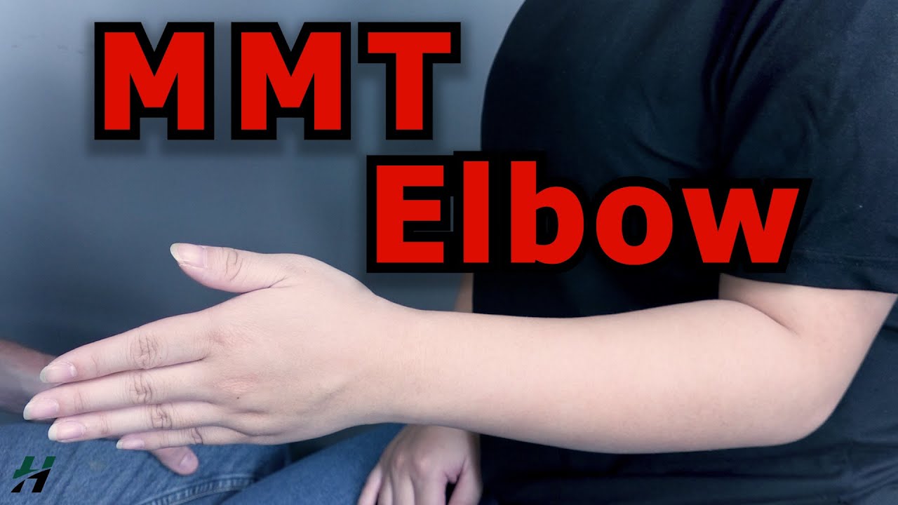 Manual Muscle Testing (MMT) - Elbow