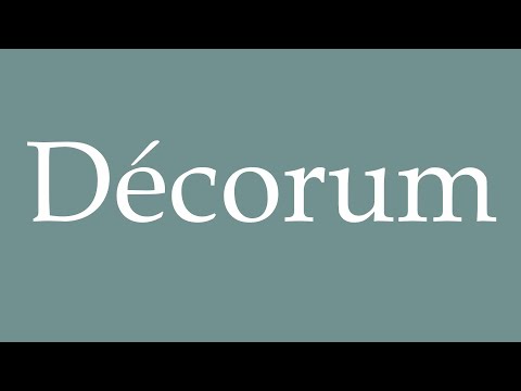 How to Pronounce ''Décorum'' (Decorum) Correctly in French