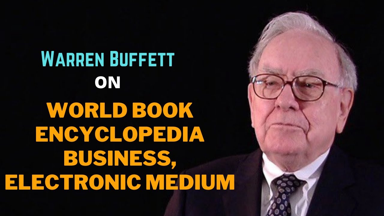 Warren Buffett on World Book Encyclopedia business, Electronic medium