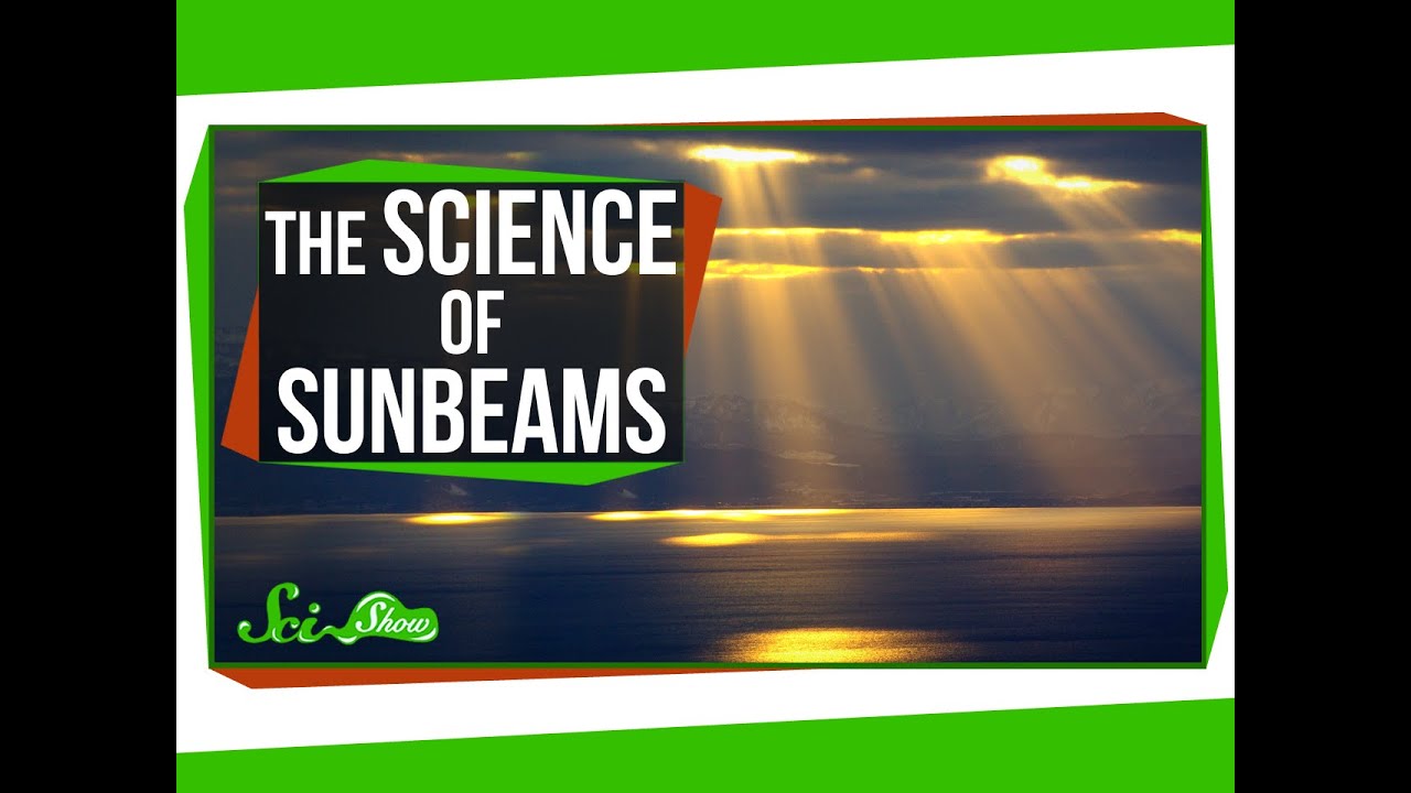 The Science of Sunbeams