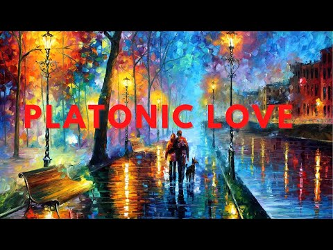 What is Platonic Love? // Types of Love and Affection