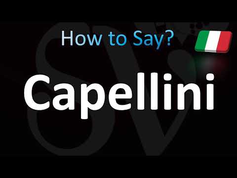How to Pronounce ''Capellini'' Correctly! (Italian)