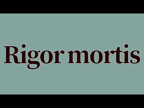 Rigor mortis Meaning and Pronunciation