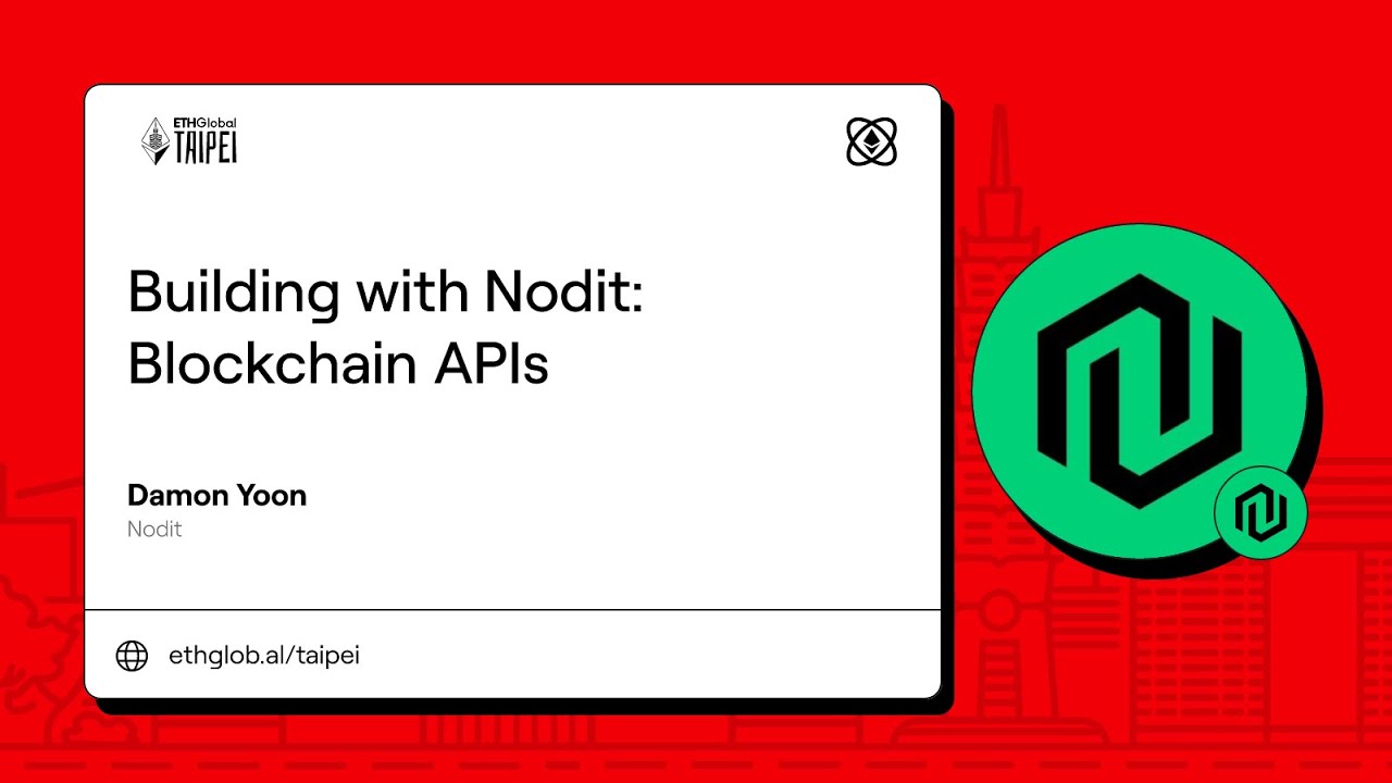 Damon Yoon I Building with Nodit: Blockchain APIs I ETHGlobal Taipei 2025