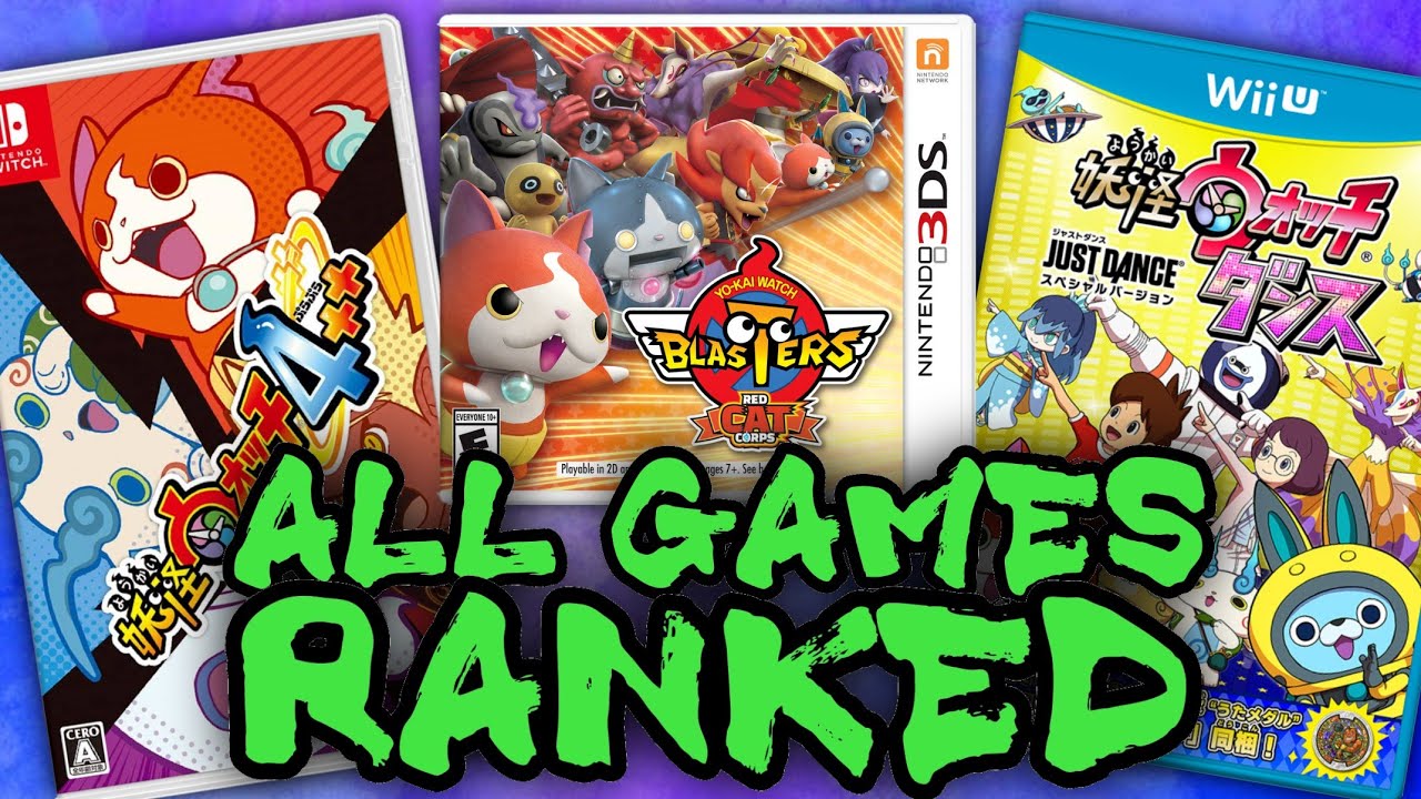 Ranking Every Console Yo-kai Watch Game | LonelyFubuki