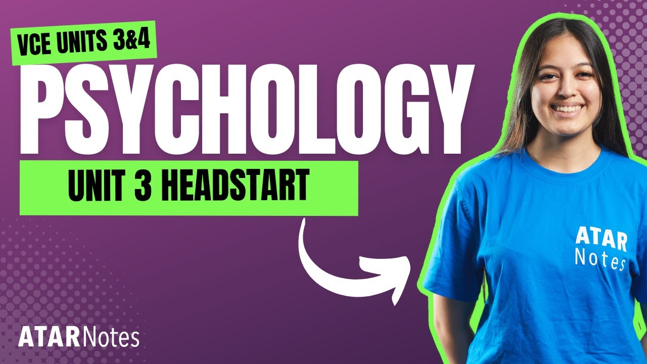 VCE Psychology Unit 3 Headstart Lecture