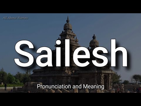 Sailesh: Pronunciation and Meaning