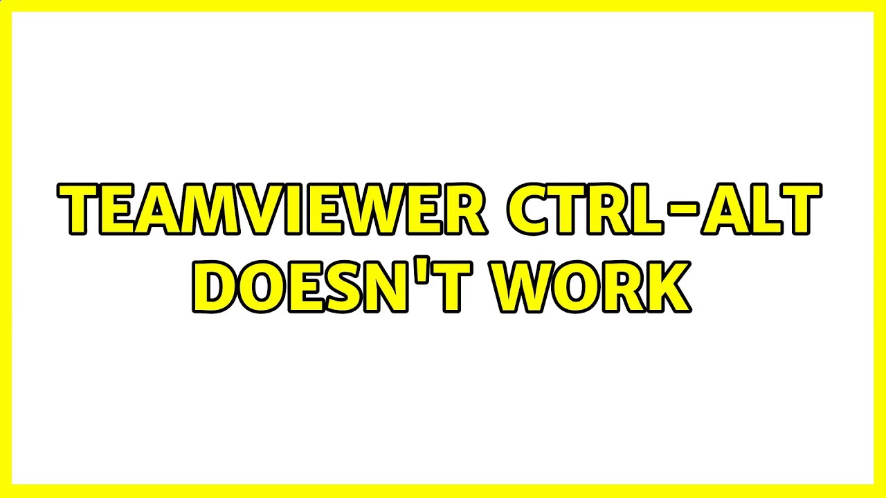 TeamViewer ctrl-alt doesn't work