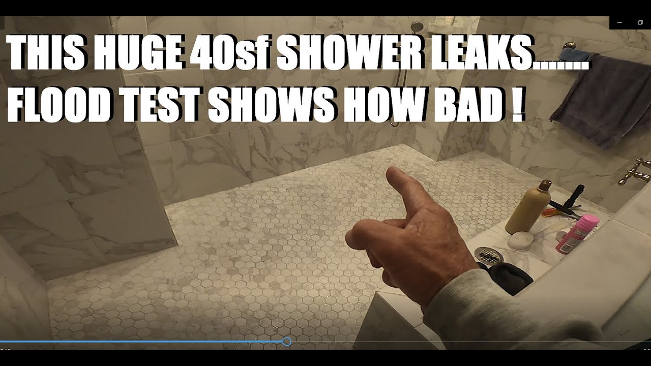 FAILURE OF A SHOWER ! ....flood test shows the leak