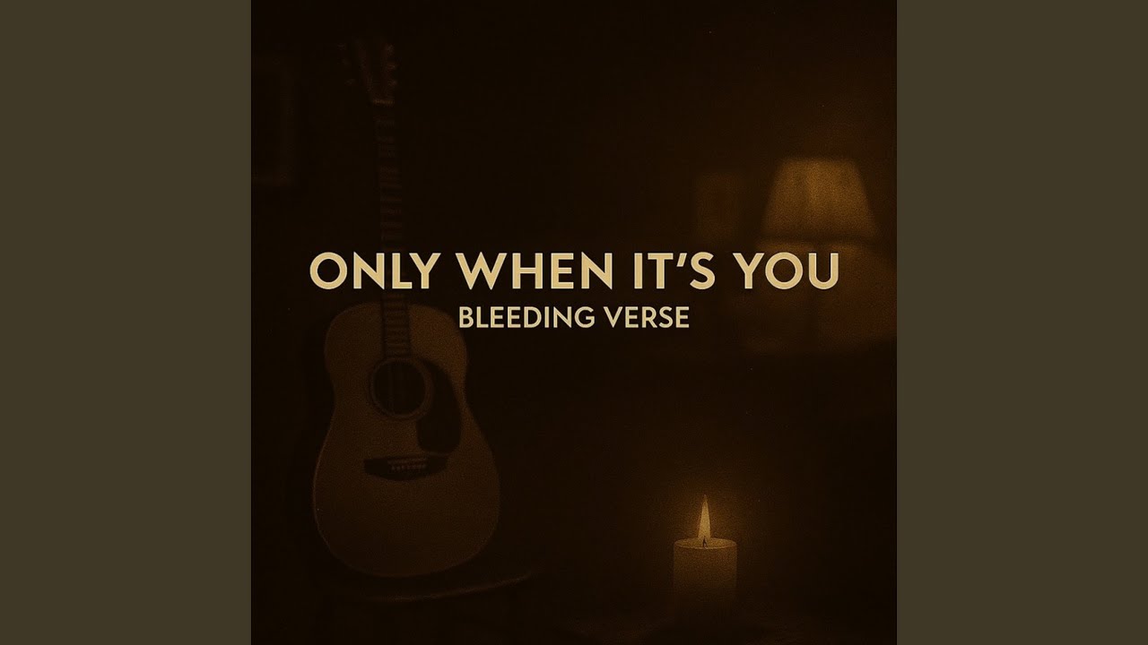 Only When It's You (Acoustic)