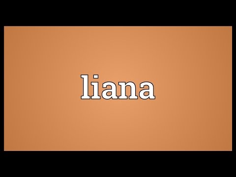 Liana Meaning