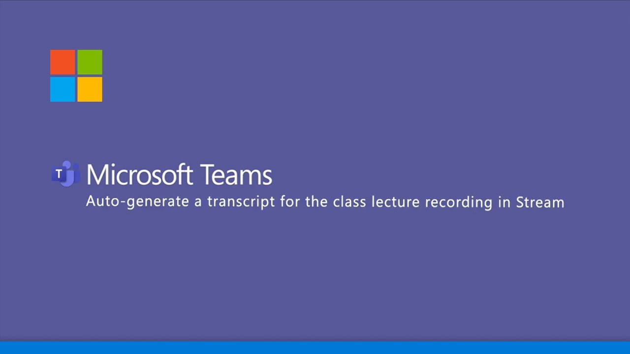 Microsoft Teams - Generate a Transcript of the Lecture