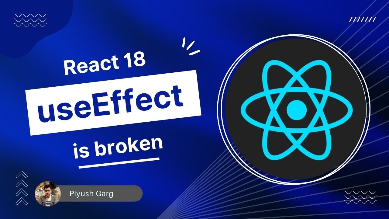 React UseEffect Broken | React 18 Is Broken In A Weird Way | ReactJS | React in Hindi