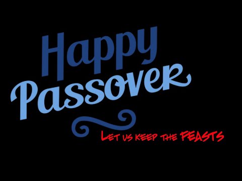 Christ our Passover 2021 | Days of Unleavened Bread