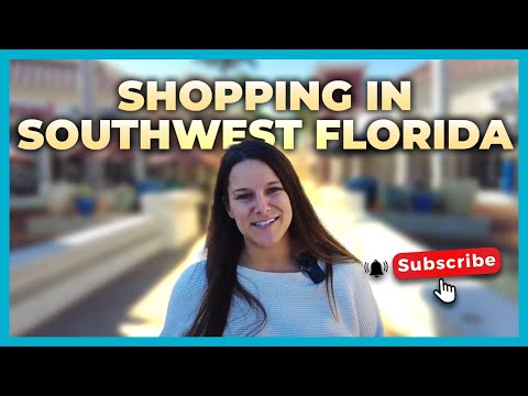 Top Shopping Centers Tour in Southwest Florida that You Need to Know!