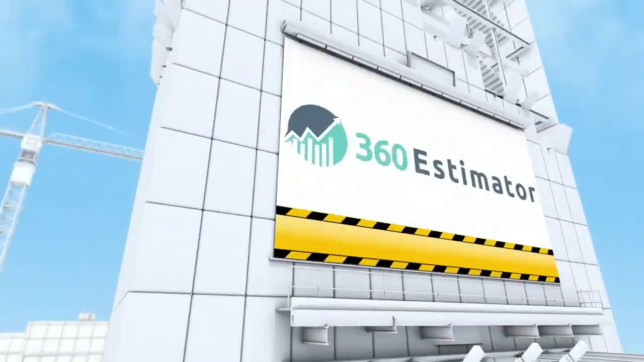 Lesson 1- 360 Estimator overview