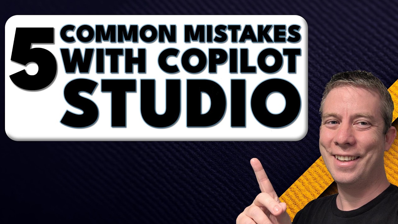 5 Common Mistakes with Copilot Studio