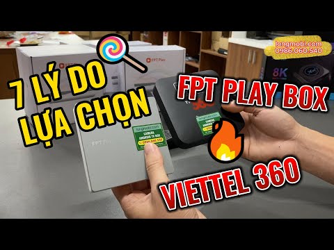 7 Lý do lựa chọn Fpt Play Box 2024 và Viettel tv box 360 4K - Lý do thứ 7 sẽ làm bạn bất ngờ