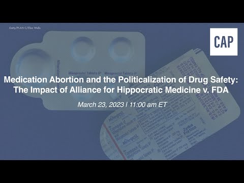 Medication Abortion & the Politicalization of Drug Safety: Alliance for Hippocratic Medicine v. FDA