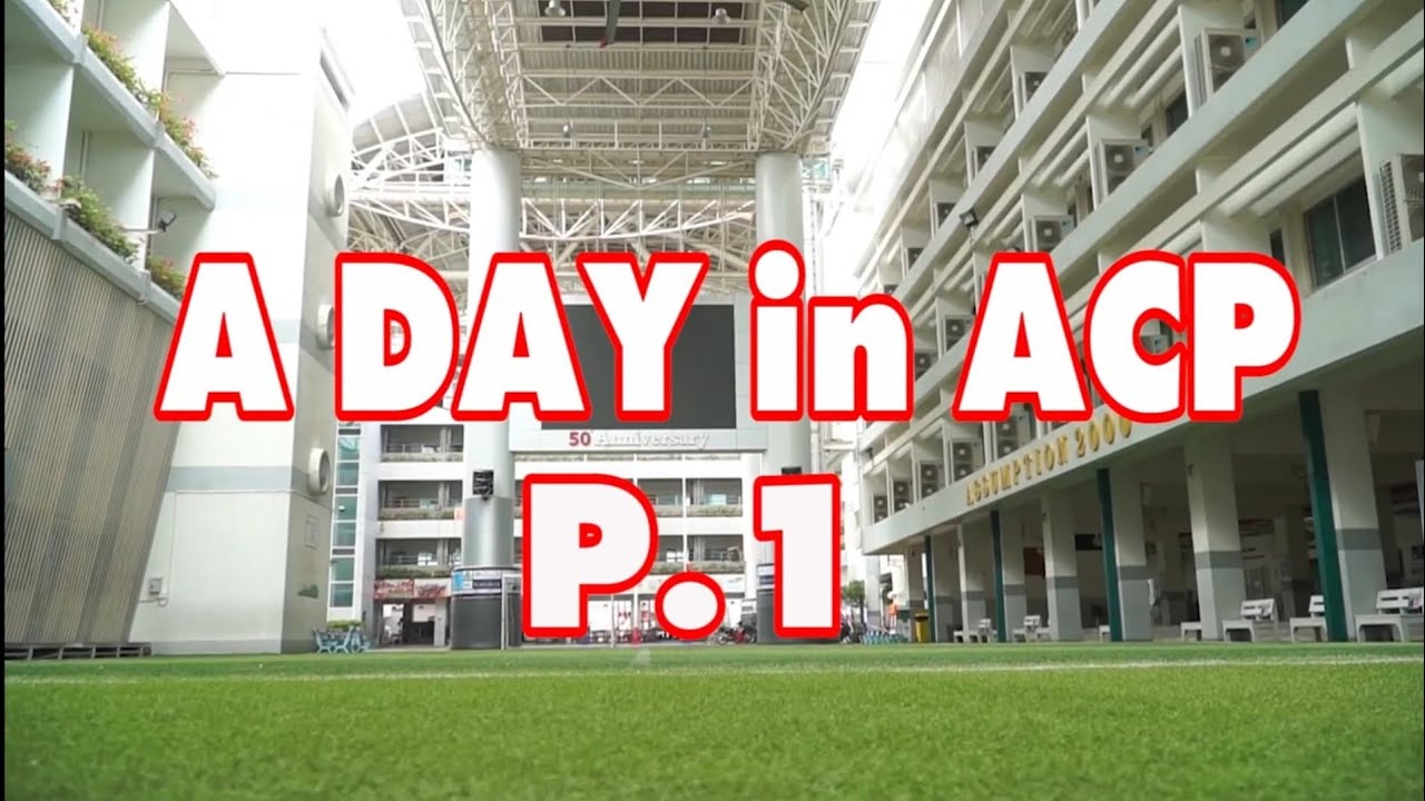 A DAY in ACP P.1