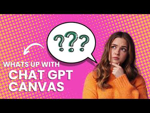 What's new with ChatGPT 4o Canvas