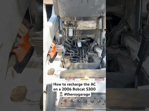 How to recharge the AC on a 2006 Bobcat S300 👨🏻🔧 #theroygarage