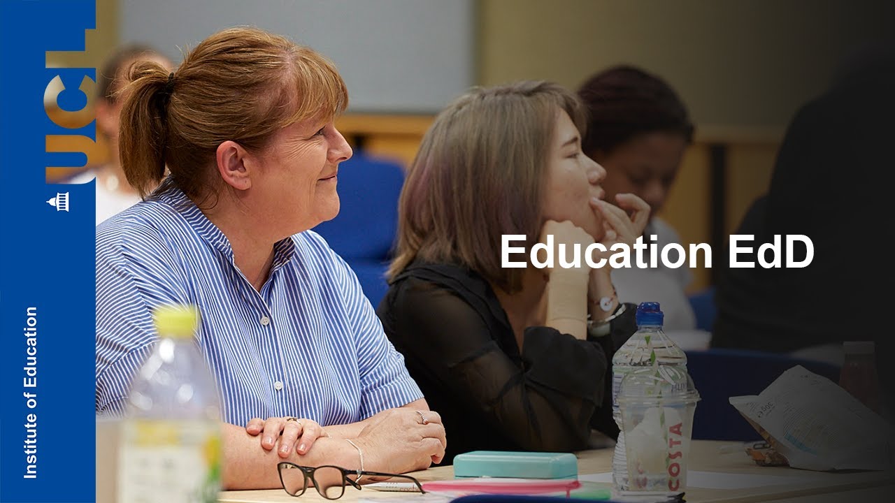 Introducing the Education EdD doctoral degree at the UCL Institute of Education