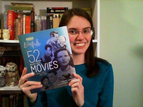 Review: 52 Must-See Movies and Why They Matter by Jeremy Arnold