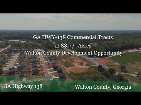 GA HWY-138 Commercial Tracts - 11.88 +/- Acres - Walton County Development Opportunity