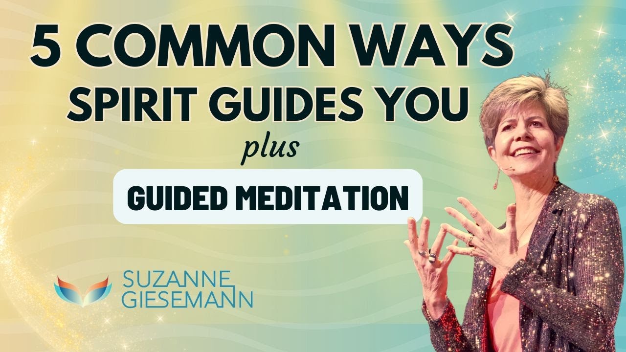 SPIRIT IS ALWAYS GUIDING YOU AND THESE ARE SOME OF THE MOST COMMON WAYS PLUS A GUIDED MEDITATION