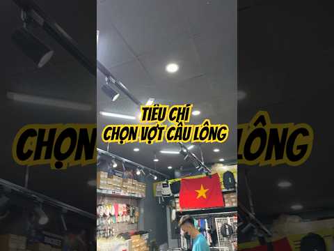Tiêu chí chọn vợt cầu lông #cầulông #vnb #badminton #bmt #giárẻ