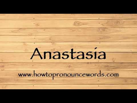 How To Pronounce Anastasia ? How To say Anastasia New Video