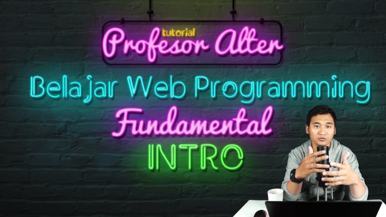 Tutorial Belajar Web Programming Dasar (fundamental)#1 - intro