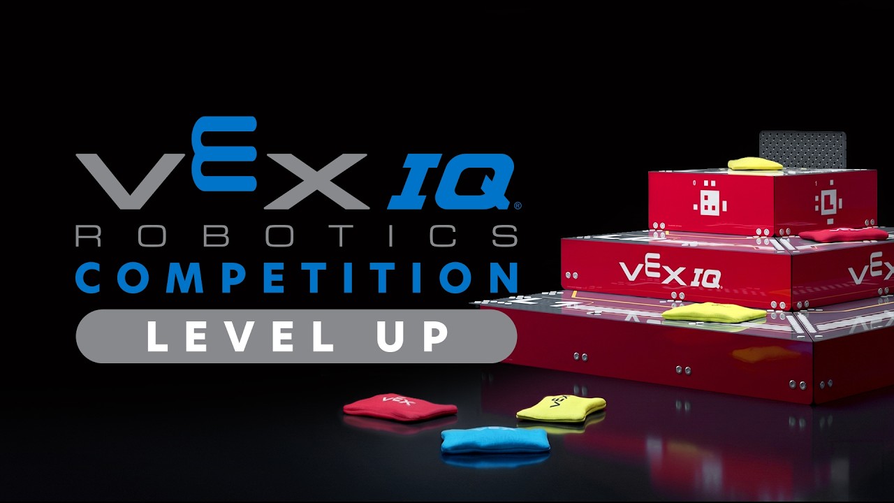 VEX IQ Robotics Competition : Level Up | 2026-2027 Game