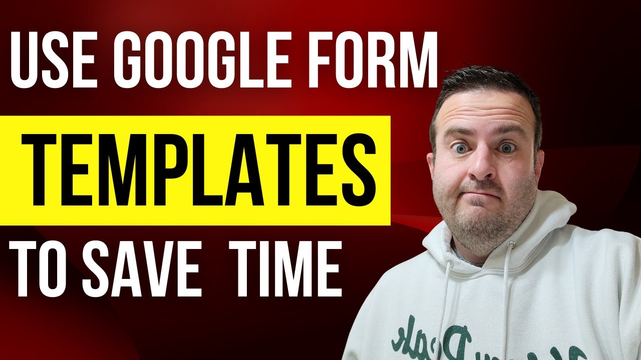 Google Form Templates: A Huge Time Saver