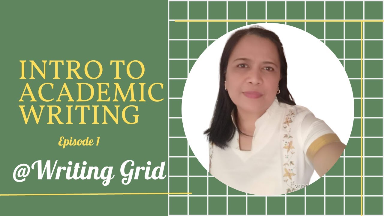 Episode #1 Introduction to Academic Writing