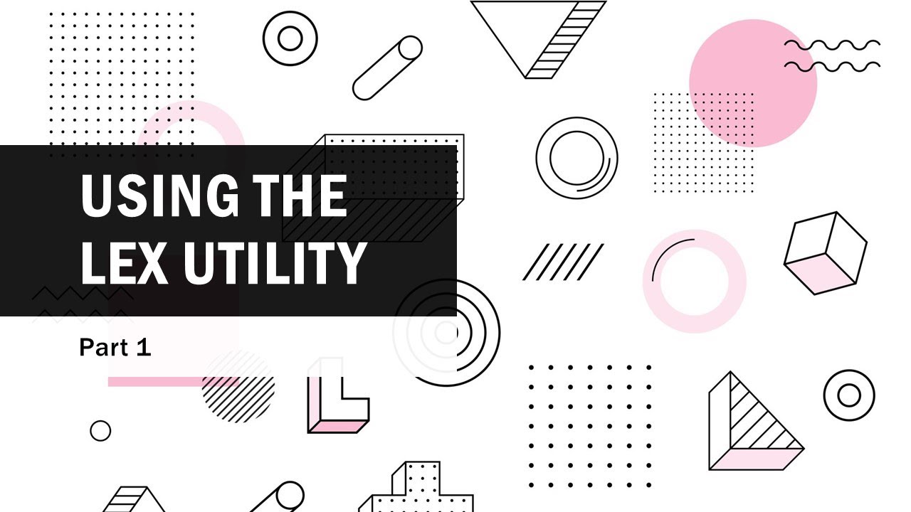 Using the lex Utility Part 1