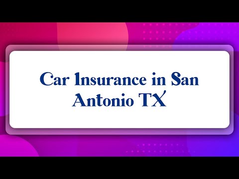 Top 10 Car Insurance in San Antonio, TX