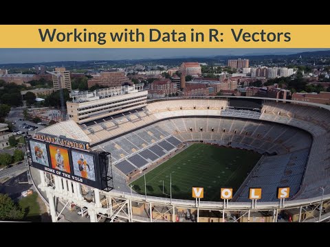 Working with Data in R: Vectors