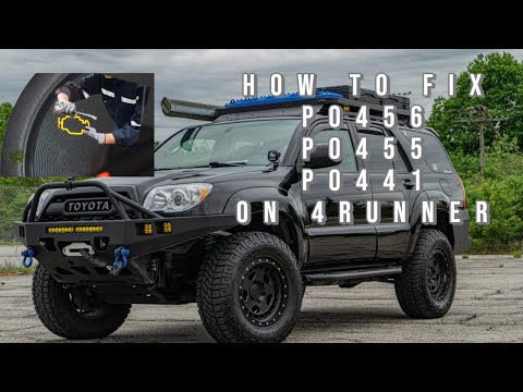 Fix P0456/P0455/P0441 Code on Toyota 4Runner
