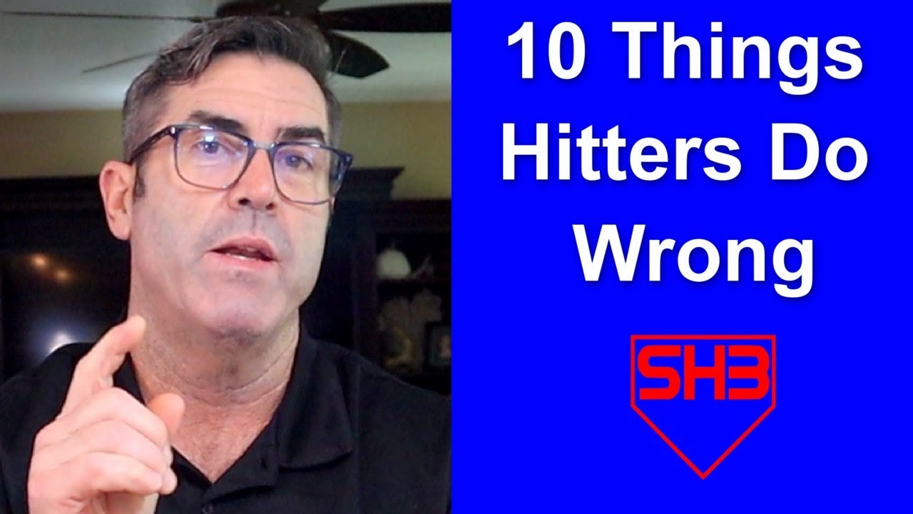 10 Things Hitters Do Wrong - Common Hitting Mistakes