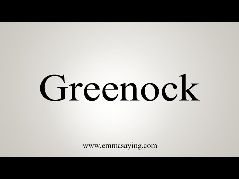 How To Say Greenock