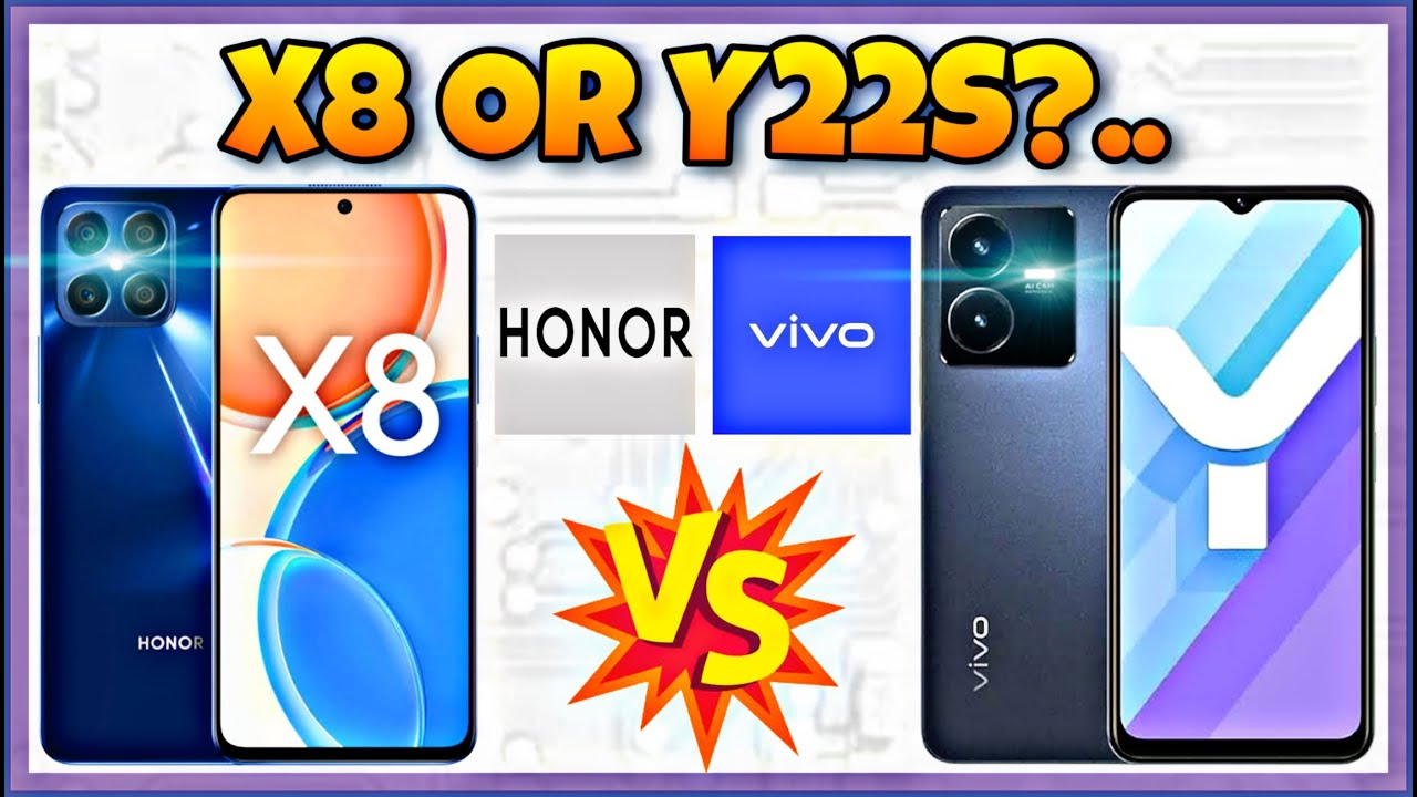 Honor X8 vs Vivo Y22s | Specification | Comparison | Features | Price