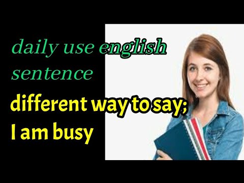 i am busy, busy meaning in hindi, busy ka ky matlab hota h. daily use English words.