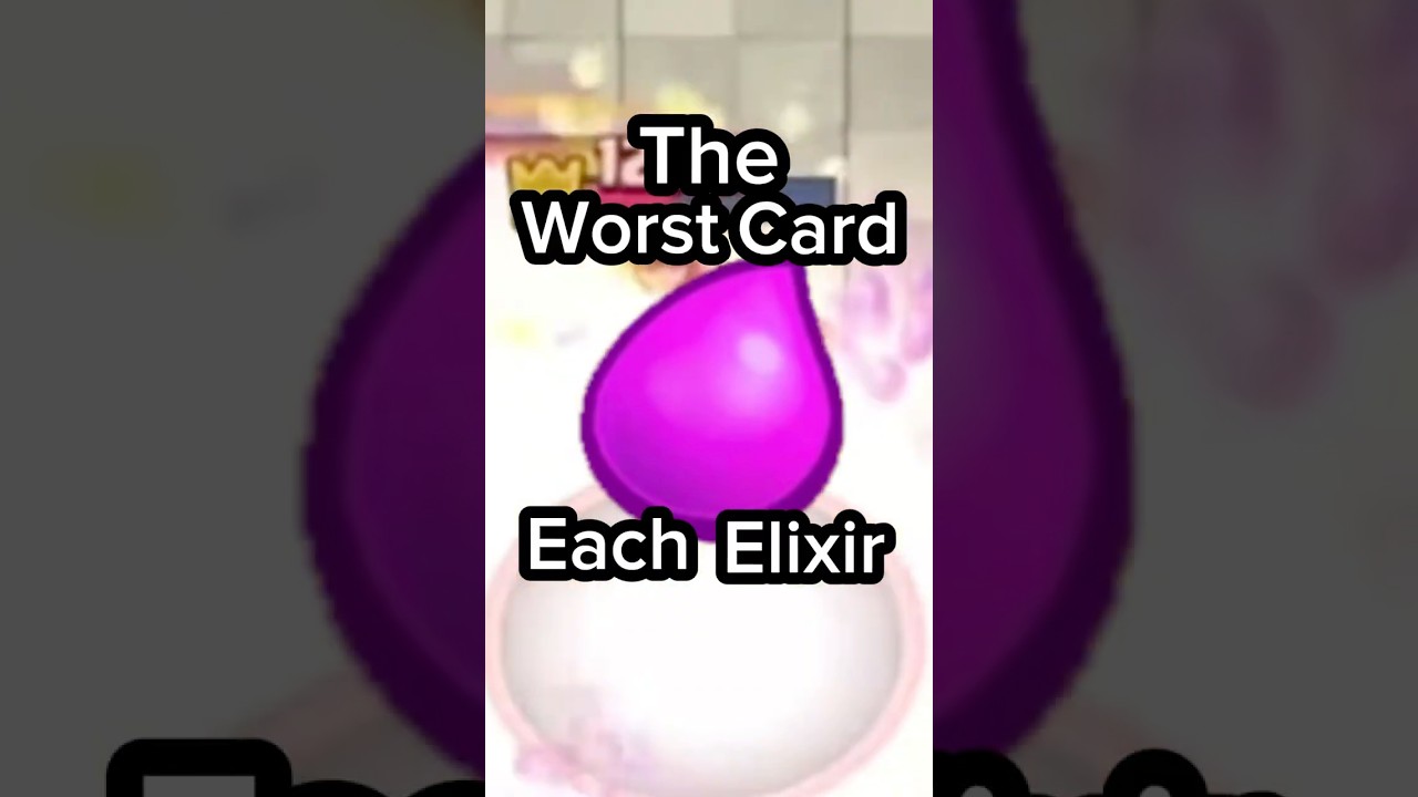 The WORST Card For Each Elixar in CLASH ROYALE‼️‼️ #clashroyale #gaming #clashofclans #supercell