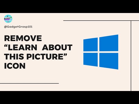 How to Remove "Learn About This Picture" Icon from the Windows Spotlight Desktop Back