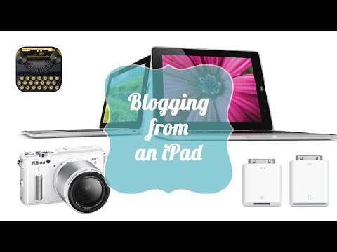 Blogging from an iPad
