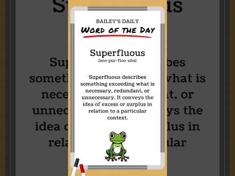 BD: Word of the Day - Superfluous