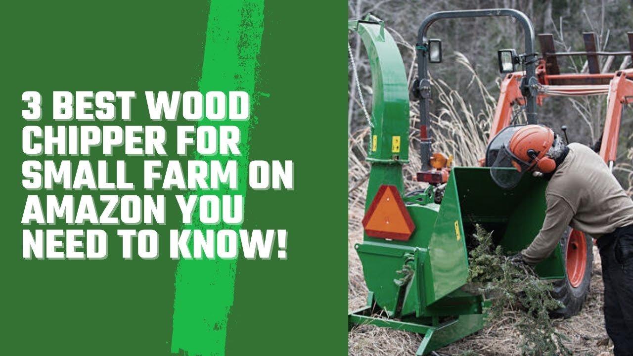 3 Best Wood Chipper For Small Farm on Amazon You Need To Know!