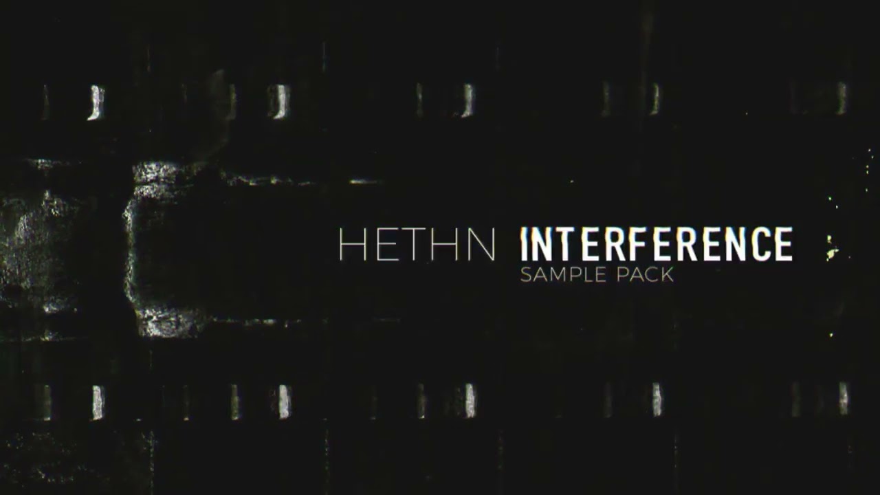 HETHN | Interference Sample Pack | Audio Preview